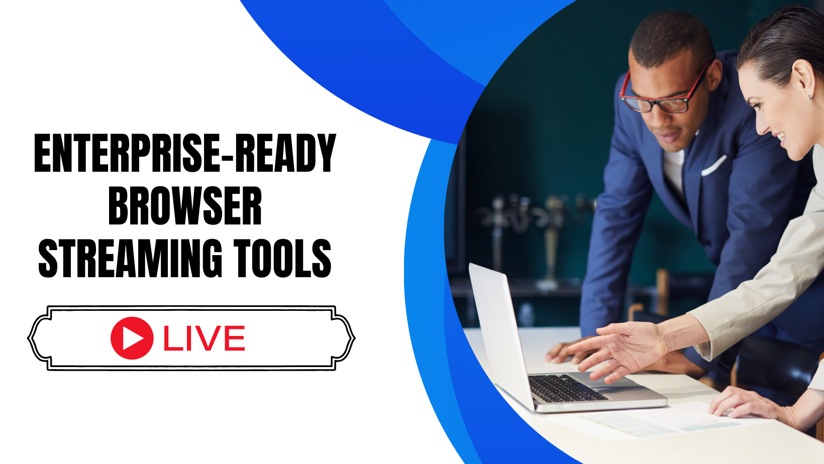 Best Browser-Based Live Streaming Tools for Internal Corporate Meetings